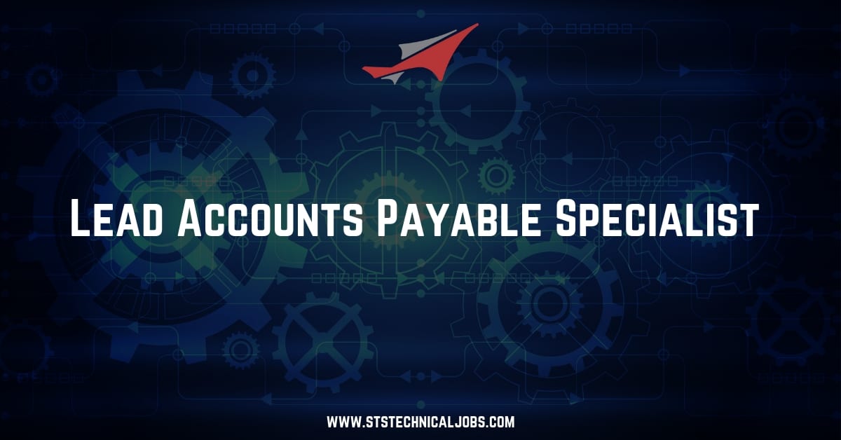 Lead Accounts Payable Specialist Jobs 1 - STS Technical Services